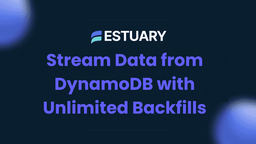 How to Stream Data from DynamoDB with Unlimited Backfills