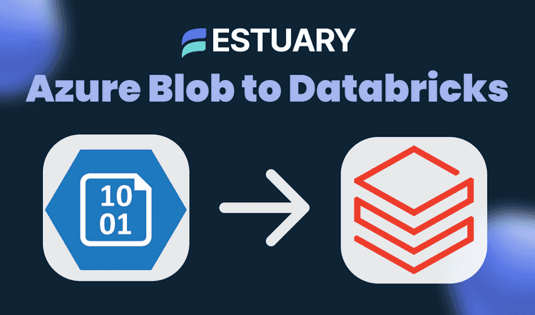 How to Connect Data from Azure Blob Storage to Databricks | Estuary