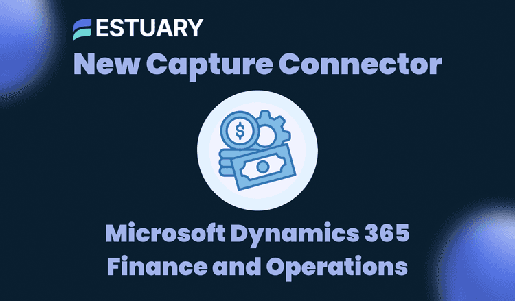 New Source Connector: Microsoft Dynamics 365 | Estuary