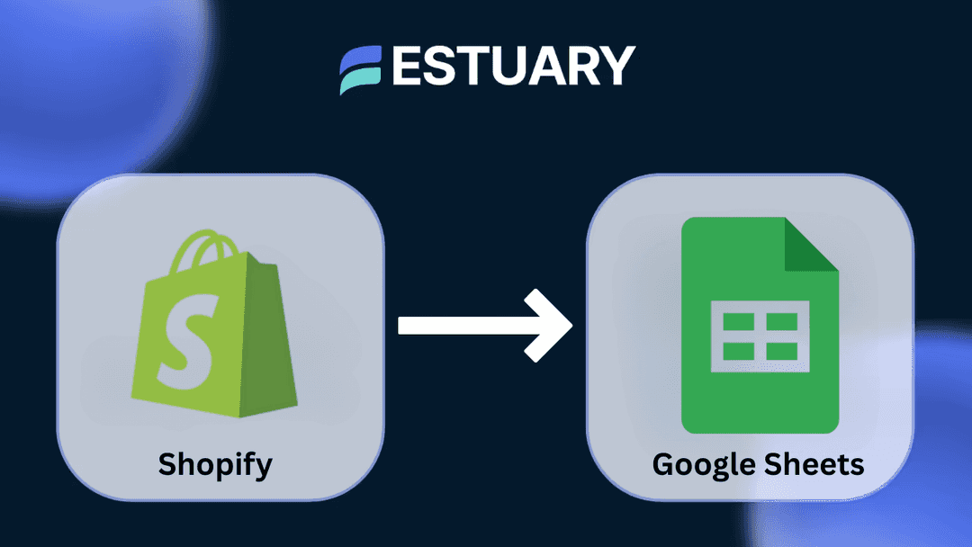 How Connect Shopify to Google Sheets in Real Time (No Code) | Estuary