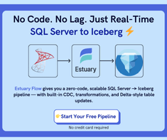 SQL Server to Apache Iceberg: Real-Time Sync with Zero Code | Estuary