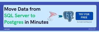How To Migrate Data from SQL Server to Postgres: A Step-by-Step Guide ...