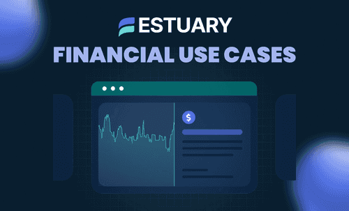 3 Real-World Use Cases of Real-Time Data Pipelines in Finance | Estuary