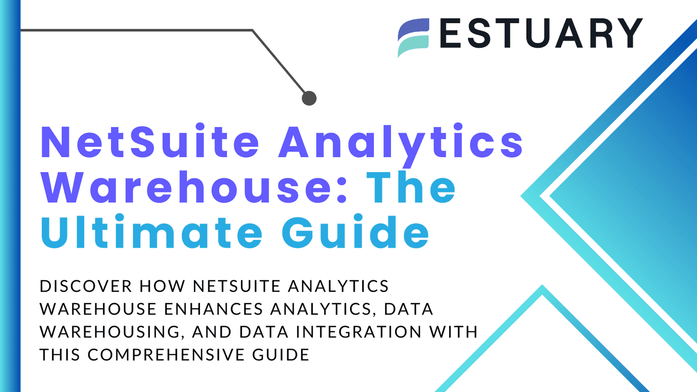 NetSuite Analytics Warehouse: The Ultimate Guide | Estuary