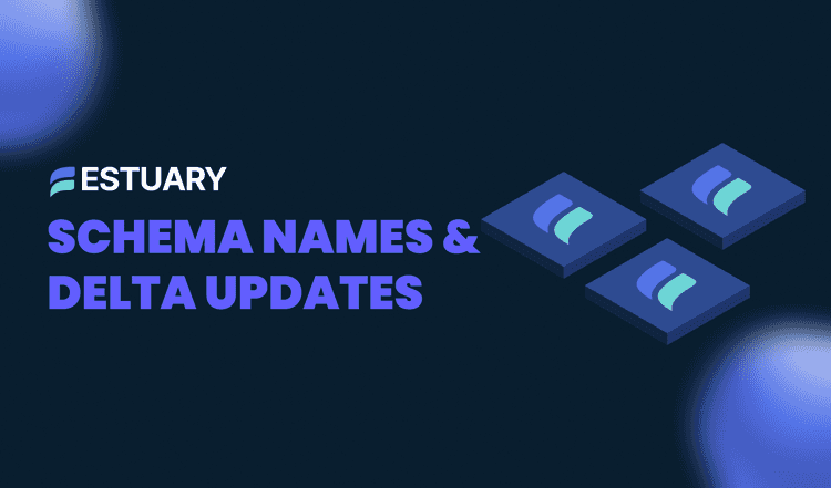 Default Schema Names Are Here! | Estuary