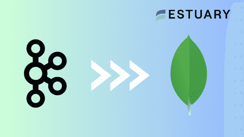 Kafka to MongoDB Connector: A Quick Guide to Integration | Estuary