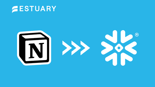 Move Data From Notion to Snowflake: 2 Easy Steps | Estuary