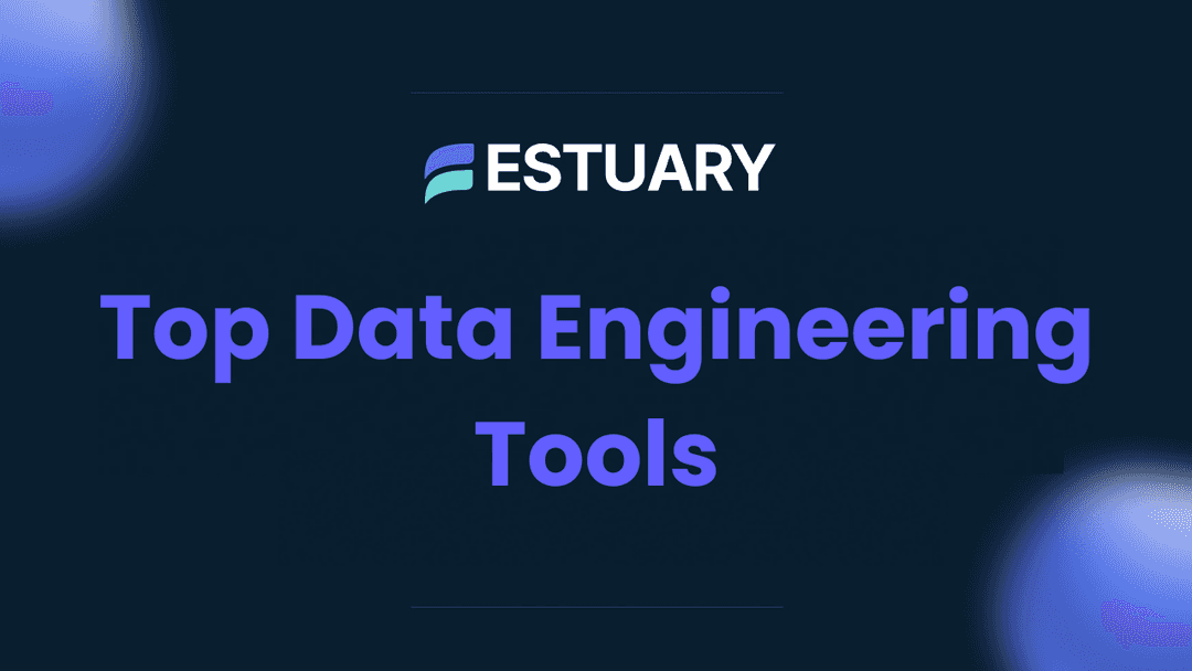 Top 12 Data Engineering Tools in 2025 for Modern Pipelines