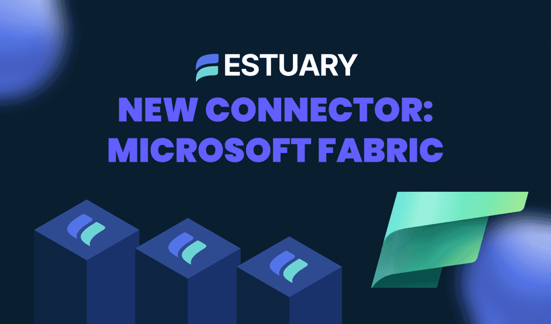 New Connector: Microsoft Fabric | Estuary