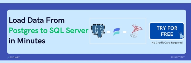 Migrate Postgres to SQL Server: 2 Easy Steps | Estuary