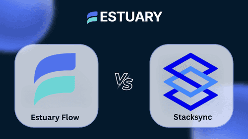 Estuary Flow vs Stacksync: Real-Time Sync and Data Pipelines Compared