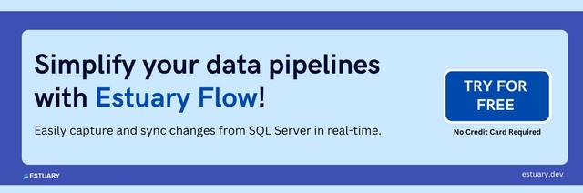 How To Enable SQL Server Change Data Capture In 5 Steps | Estuary