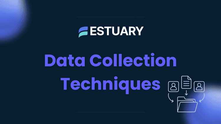 What Are Data Collection Techniques? Complete Guide + Modern Tools ...