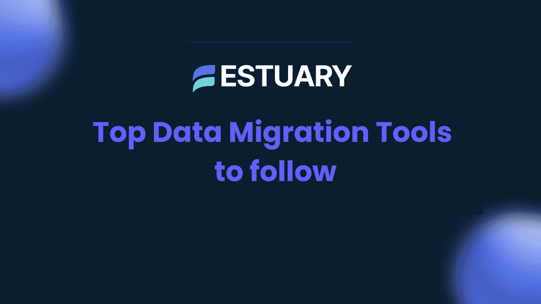 Data Extraction: Definition, Techniques, and Best Practices | Estuary