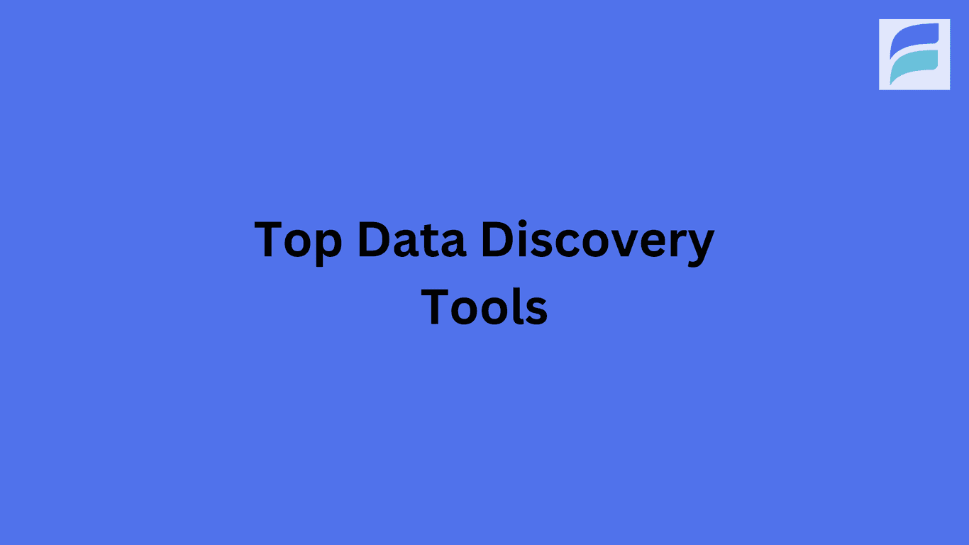 Top 10 Best Data Discovery Tools for Businesses in 2025