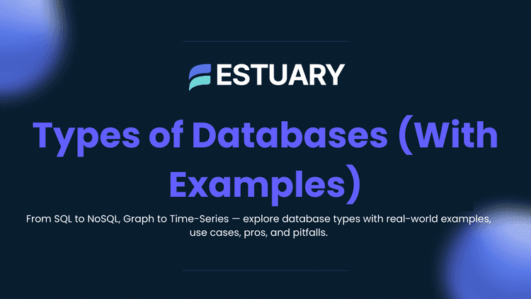 What Is a Database Schema? Types, Use Cases, & Examples | Estuary