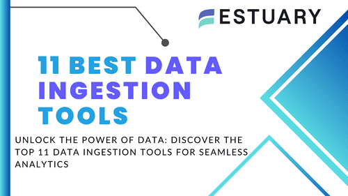 Top 11 Data Ingestion Tools for 2025: Streamline Your Data Pipeline ...
