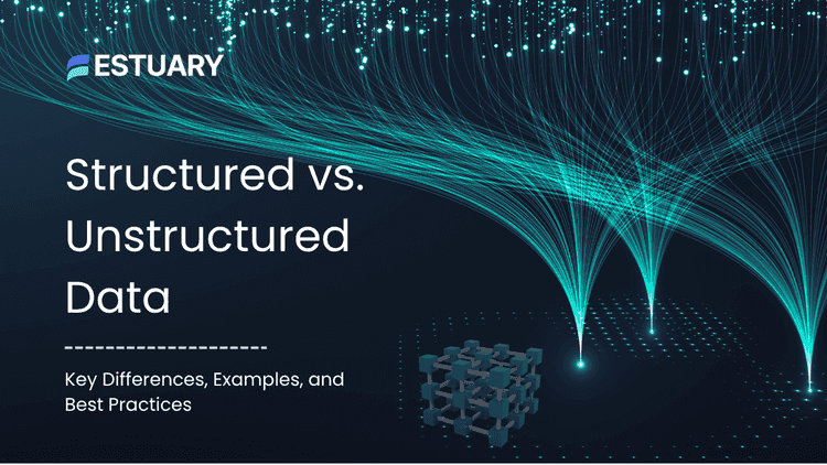 Structured vs. Unstructured Data: Key Differences, Examples, and Best ...