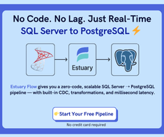 How To Migrate Data from SQL Server to Postgres: A Step-by-Step Guide | Estuary