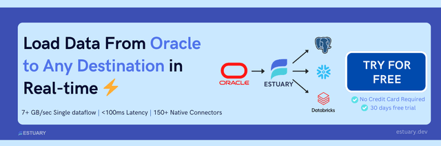 Oracle to Snowflake Migration Guide: Tools, Steps & Challenges | Estuary Oracle to Snowflake Migration Guide: Tools, Steps & Challenges | Estuary
