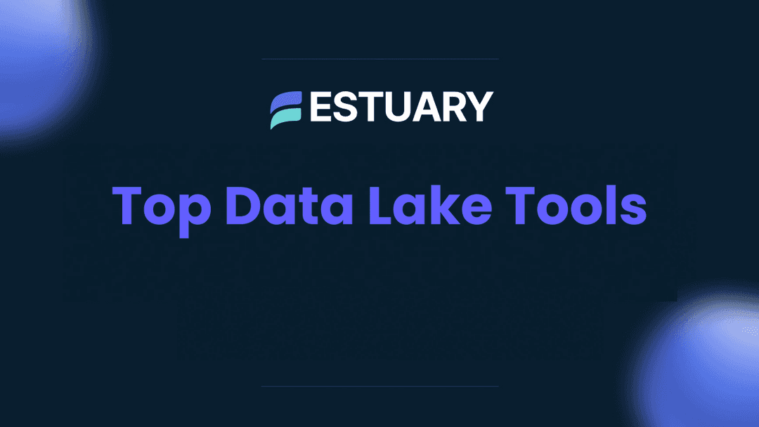 Top 7 Data Lake Tools in 2025